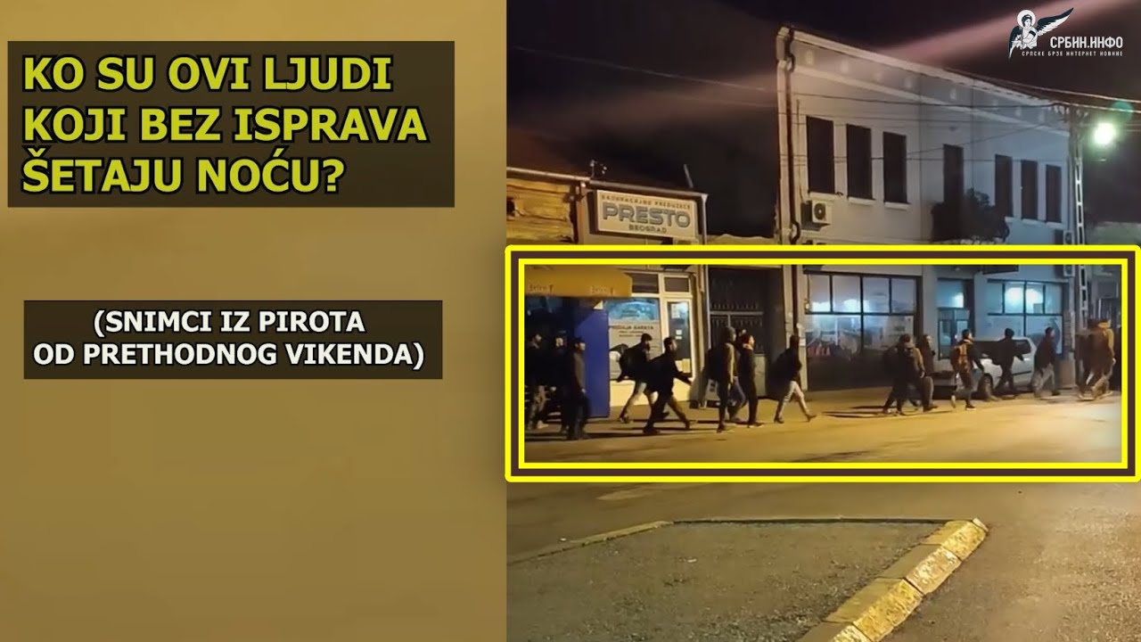 Momci bez isprava šetaju noću u Srbiji | СРБИН.инфо